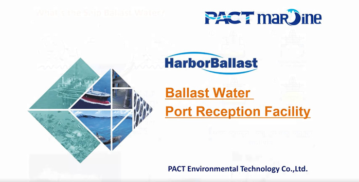 PACT-Ballast Water Port Reception & Treatment Facility